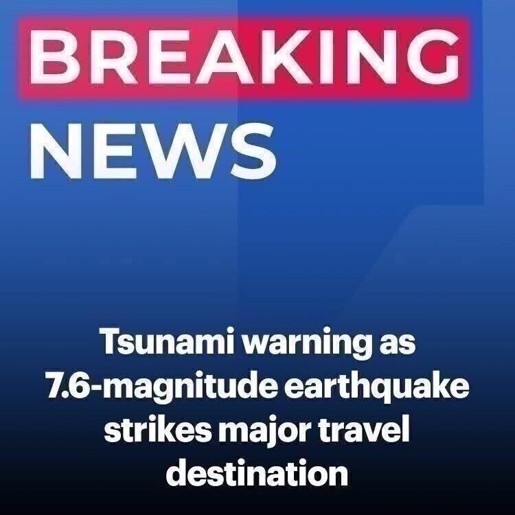 Tsunami Alert Issued After Powerful 7.6 Magnitude Earthquake Strikes ...