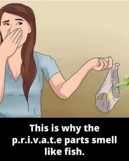 Unexpected discovery of why p.r.i.v.a.t.e parts smell like f1sh. Fish ...